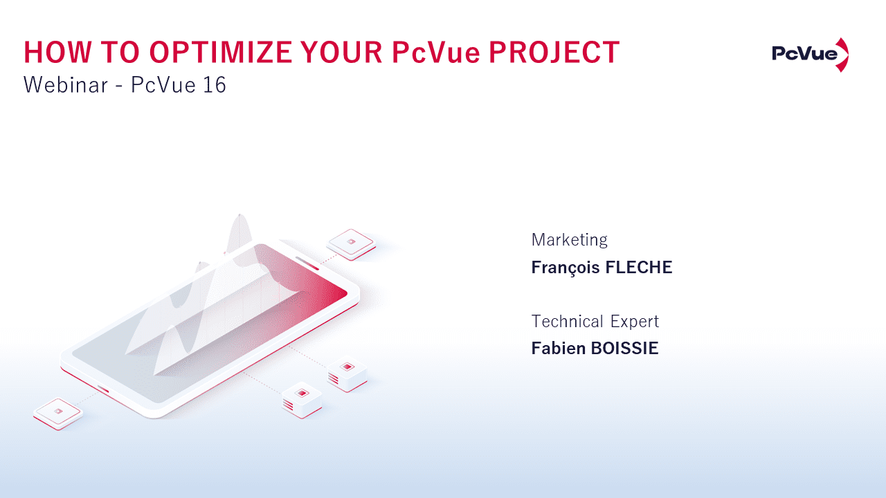 Webinar - Optimize your PcVue Project - PcVue PcVue